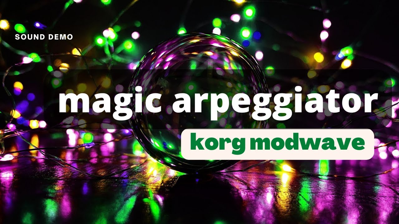 korg modwave: Magic Arpeggiator (arp changed through the motion ...