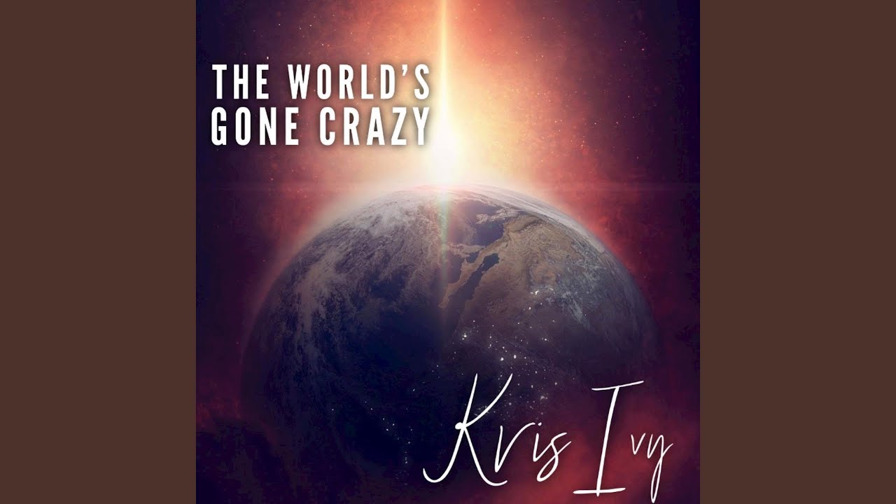 The world´s gone crazy - YouTube