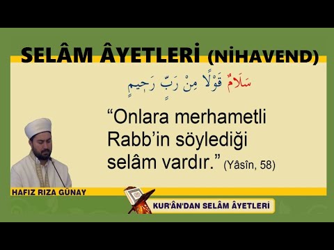 Selam Ayetleri ve Meali  ذكر ايات السلام   Nihavend Makamında