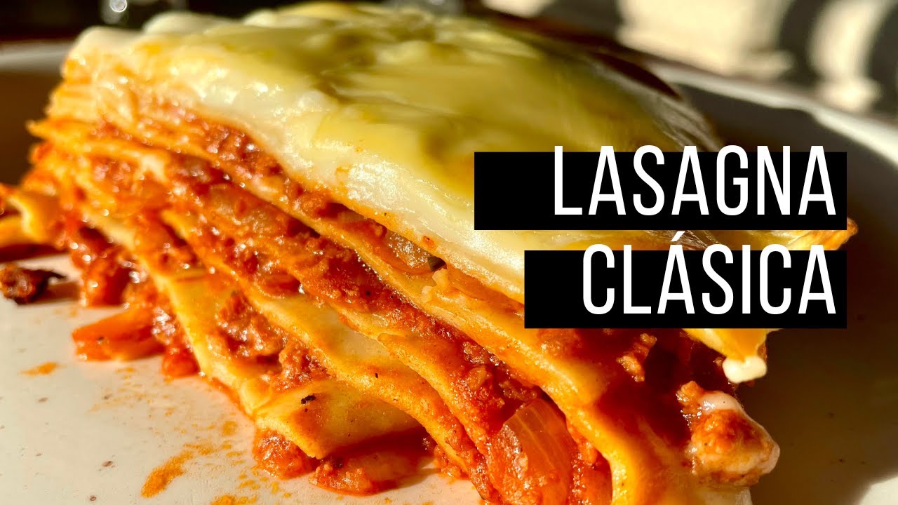 Receta: Lasagna clásica. Desde Cero! - YouTube