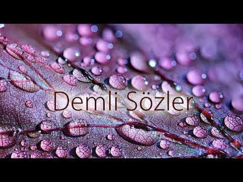 Haftanın Demli Sözleri; 2018 Yılı, 27. Hafta