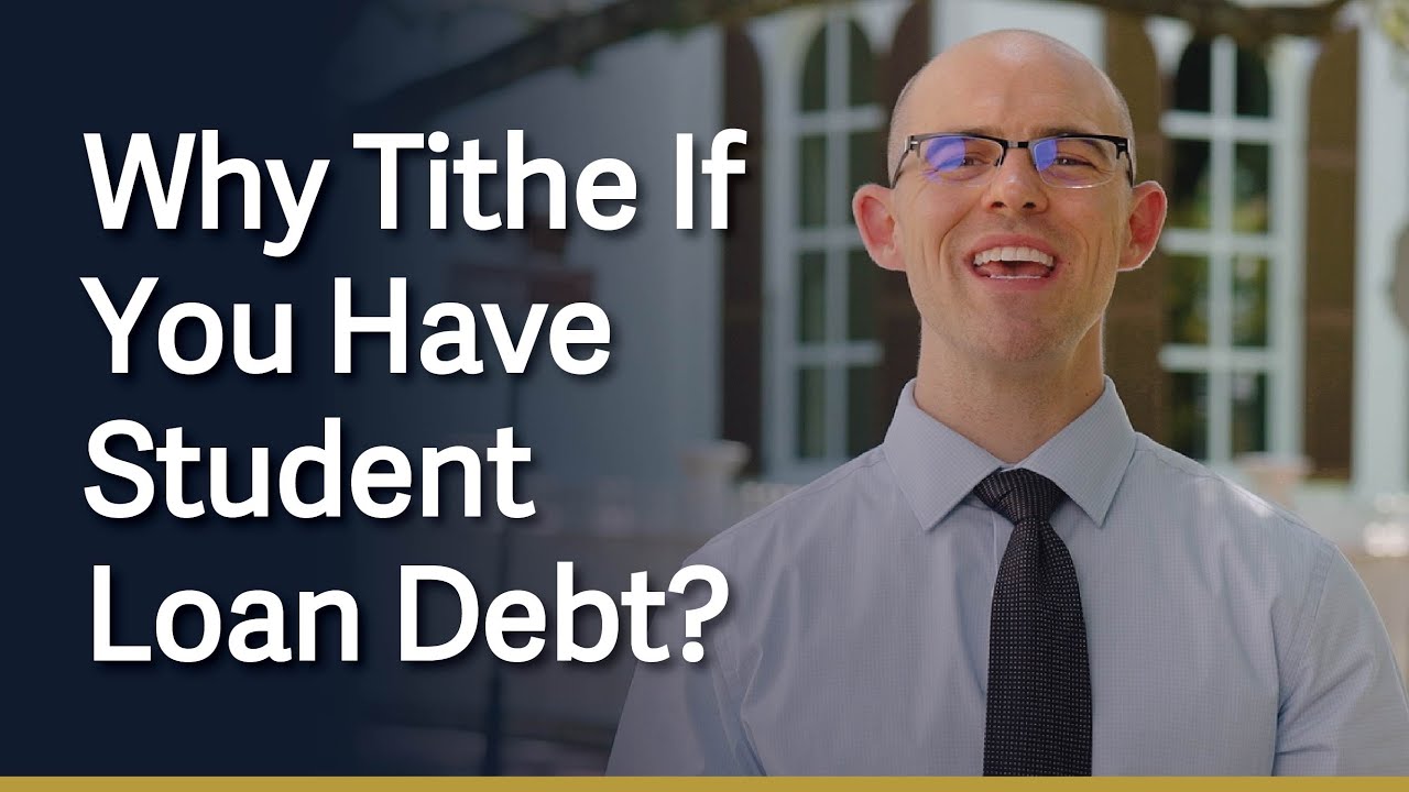 Why Tithe If You Have Student Loan Debt? - YouTube