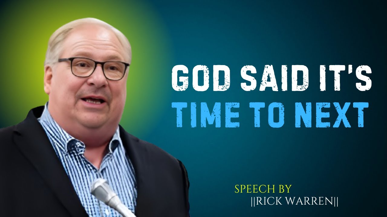 GOD SAID IT'S TIME TO EXIT! POWERFUL RICK WARREN SERMON | Rick Warren Motivational Speaker - YouTube