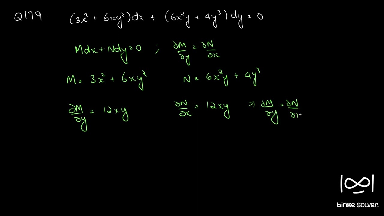 Q179 Find Solution 3x 2 6xy 2 dx 6x 2y 4y 3 dy 0 YouTube Q179 Find Solution 3x 2 6xy 2 dx 6x 2y 4y 3 dy 0 YouTube