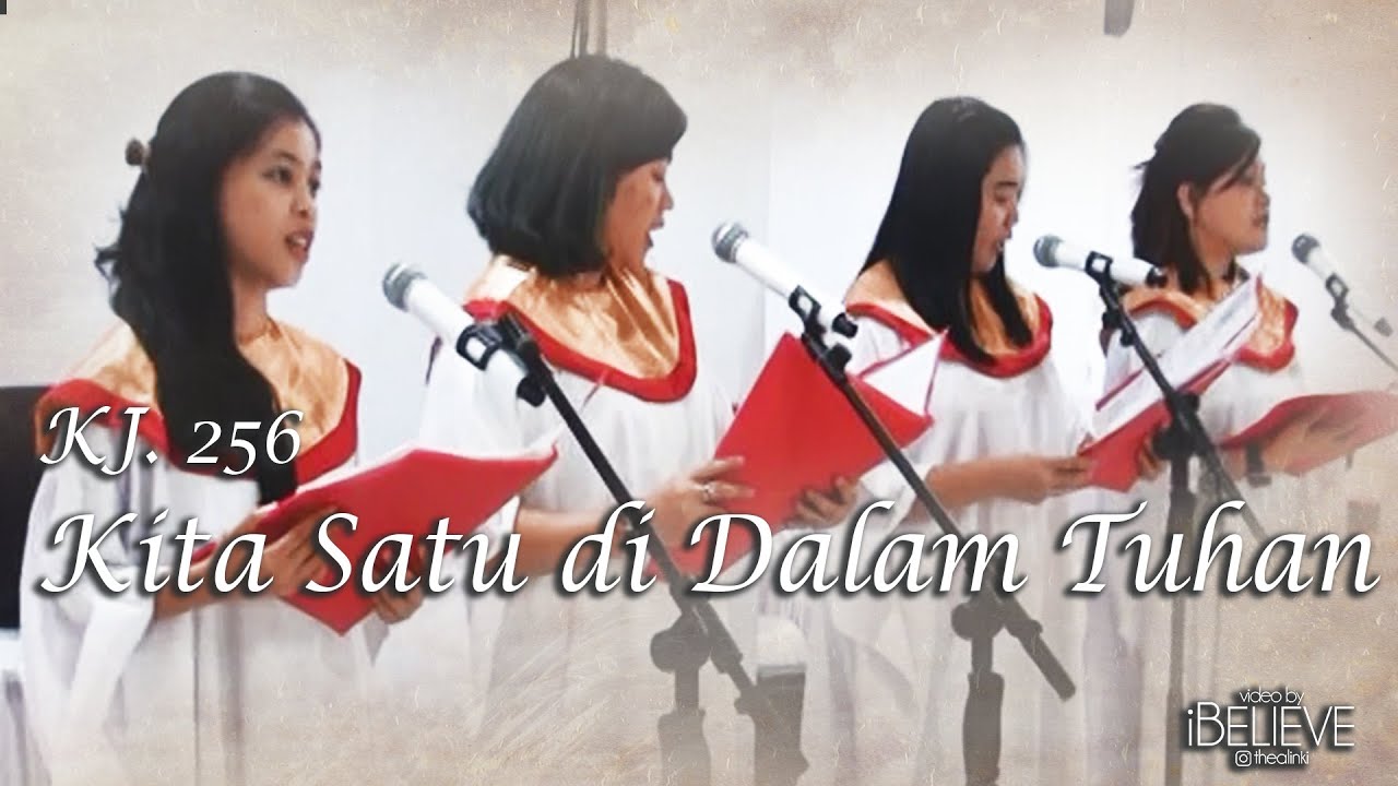 KJ 256 KITA SATU DI DALAM TUHAN - GMIM Sentrum Manado - YouTube