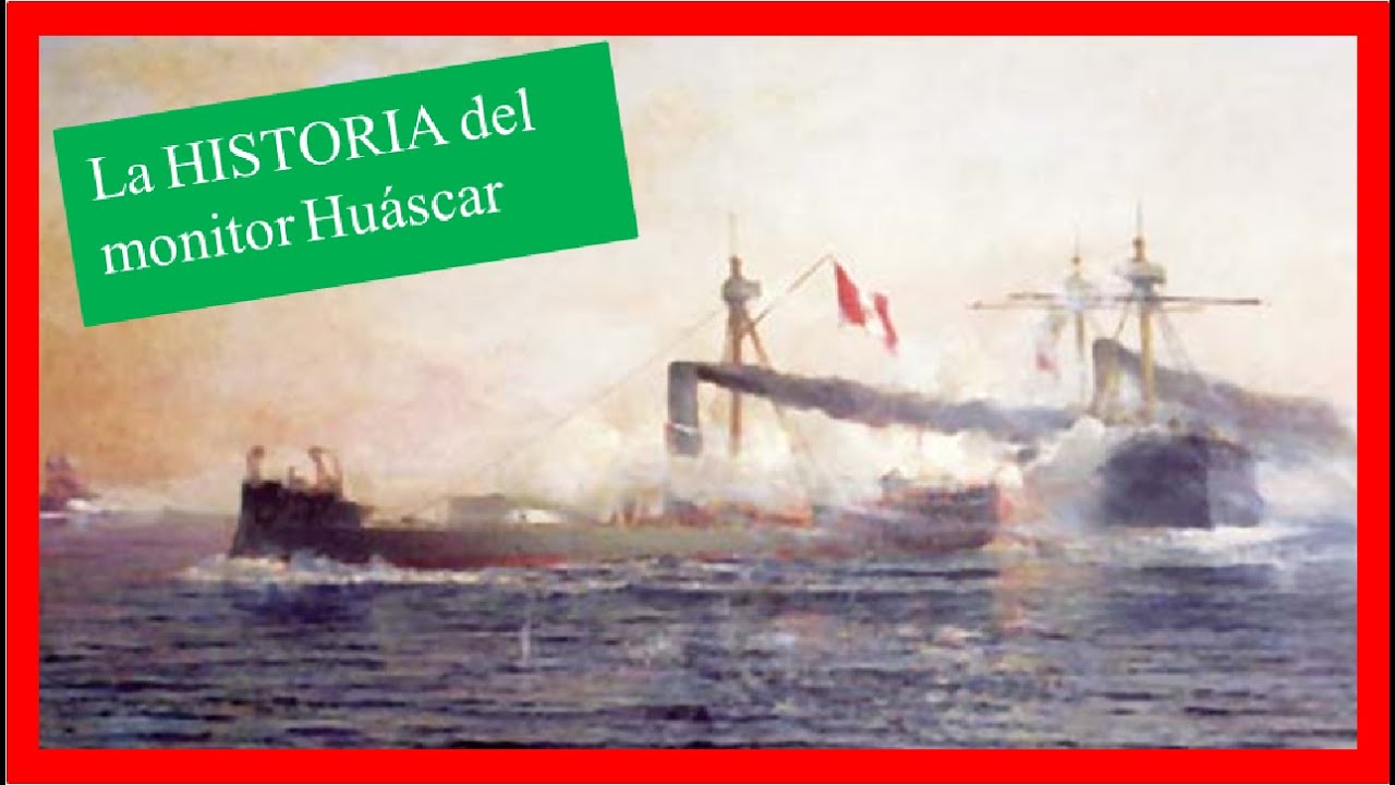 ⚓️⚓️ La GRAN Historia del Monitor HUÁSCAR--- ||Monitor Huáscar|| ⚓️⚓️ ...