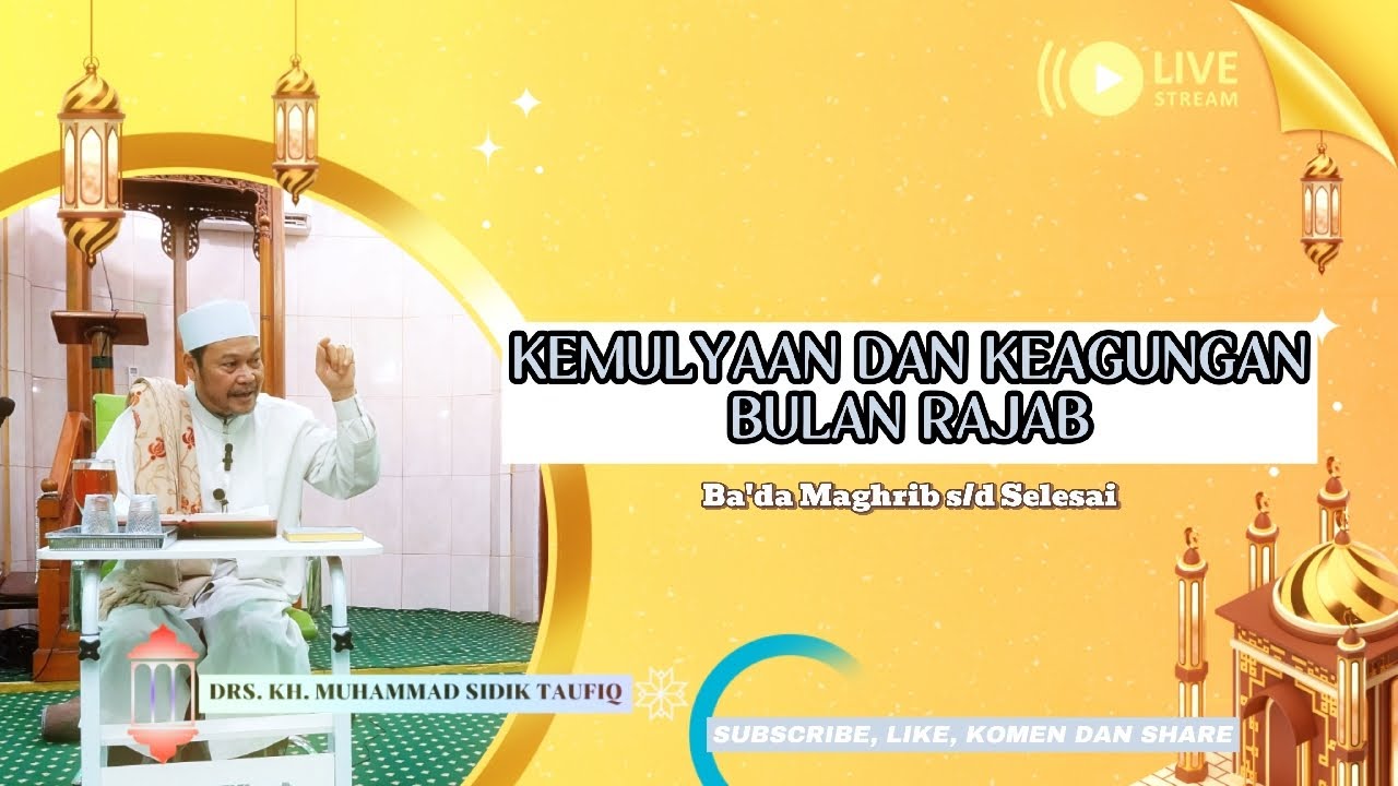 EDISI RAJAB 1446.H || KEMULIYAAN DAN KEAGUNGAN BULAN RAJAB - YouTube