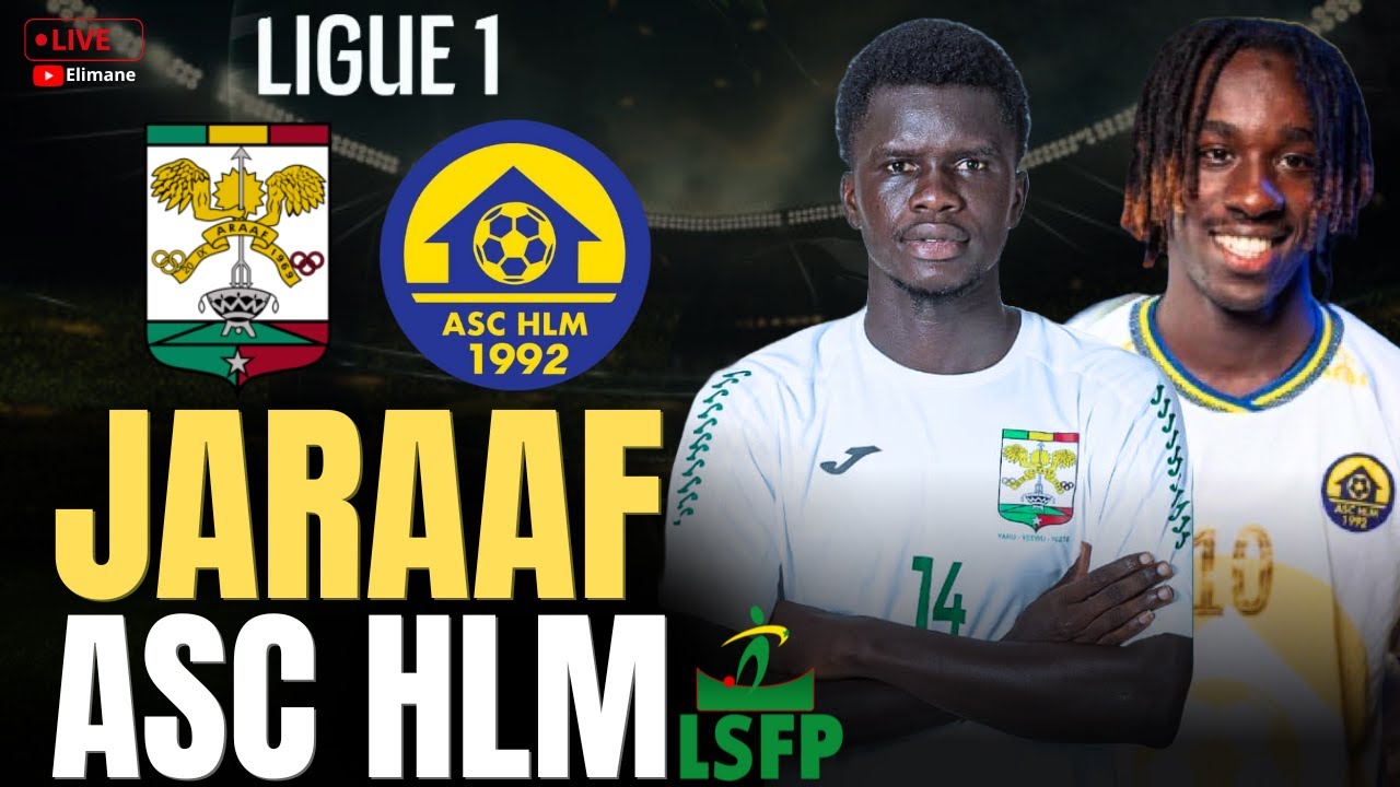 🔴[LIVE] JARAAF - ASC HLM + DAKAR SC - JAMONO FATICK / 15e JOURNÉE DE ...