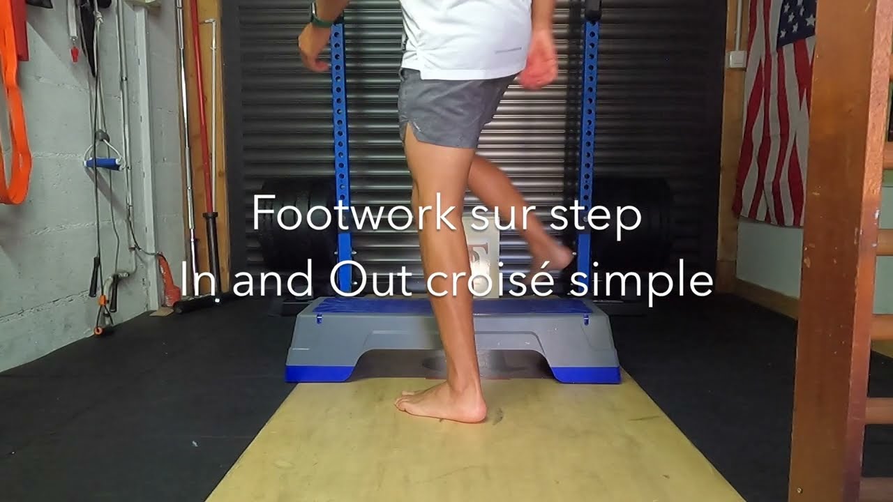 Footwork sur step : In and Out croisé simple - YouTube