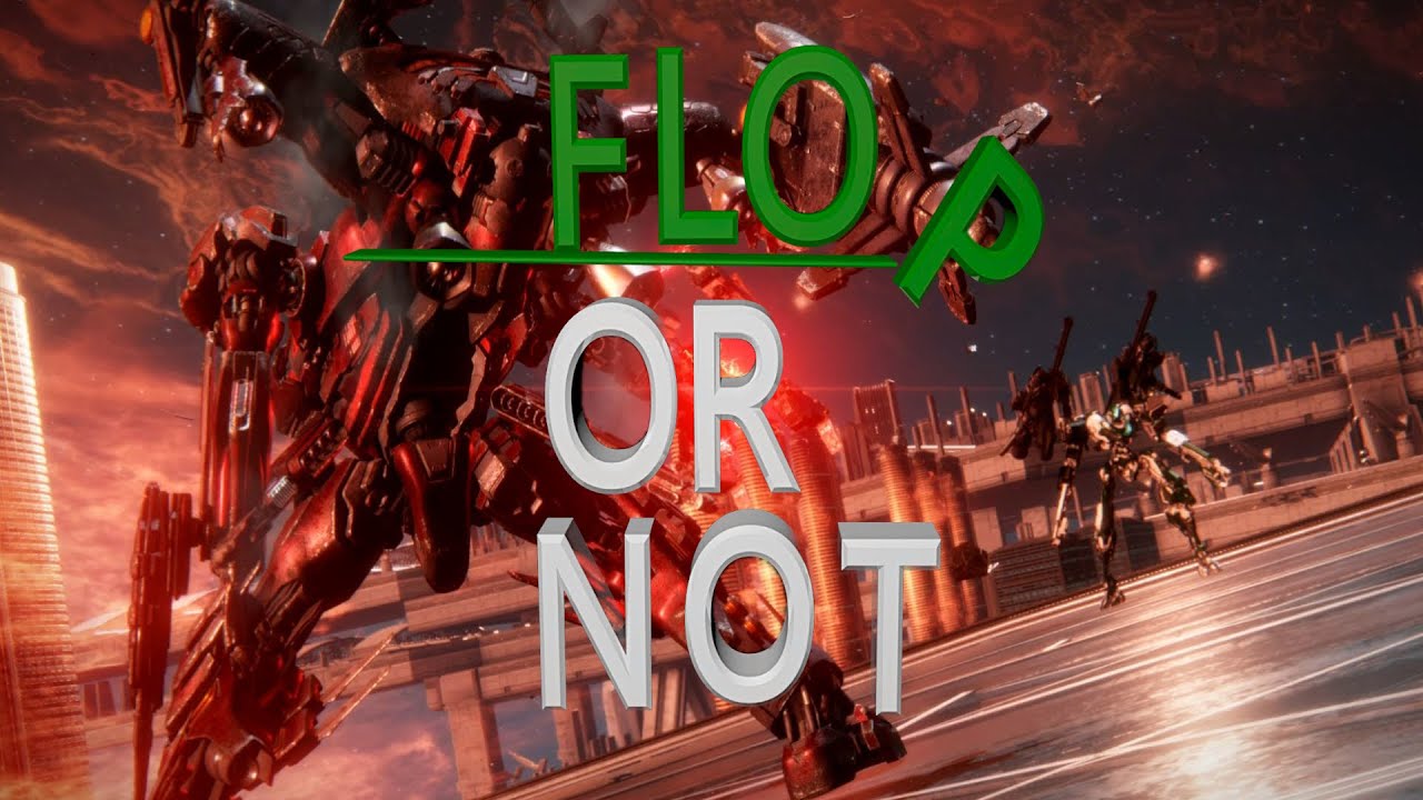 Armored Core 6: Flop Or Not - YouTube