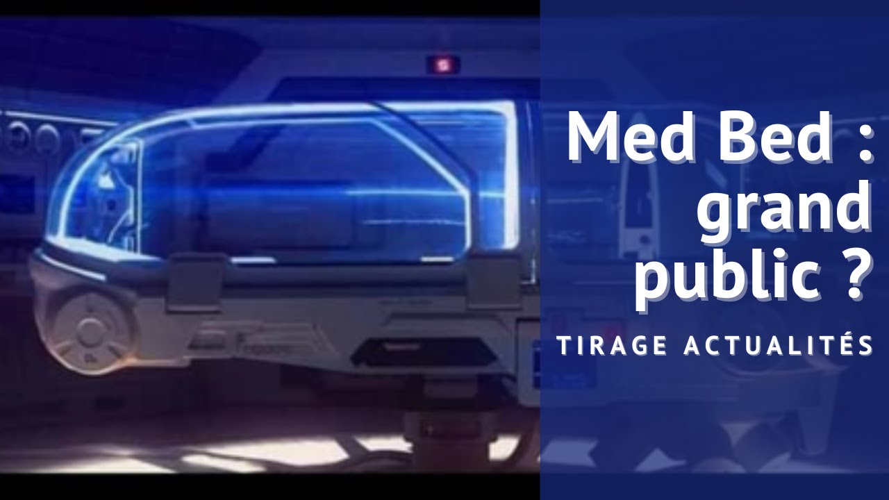 VOTRE QUESTION - "Les Med Bed sont-ils fiables, existent-ils déjà et ...