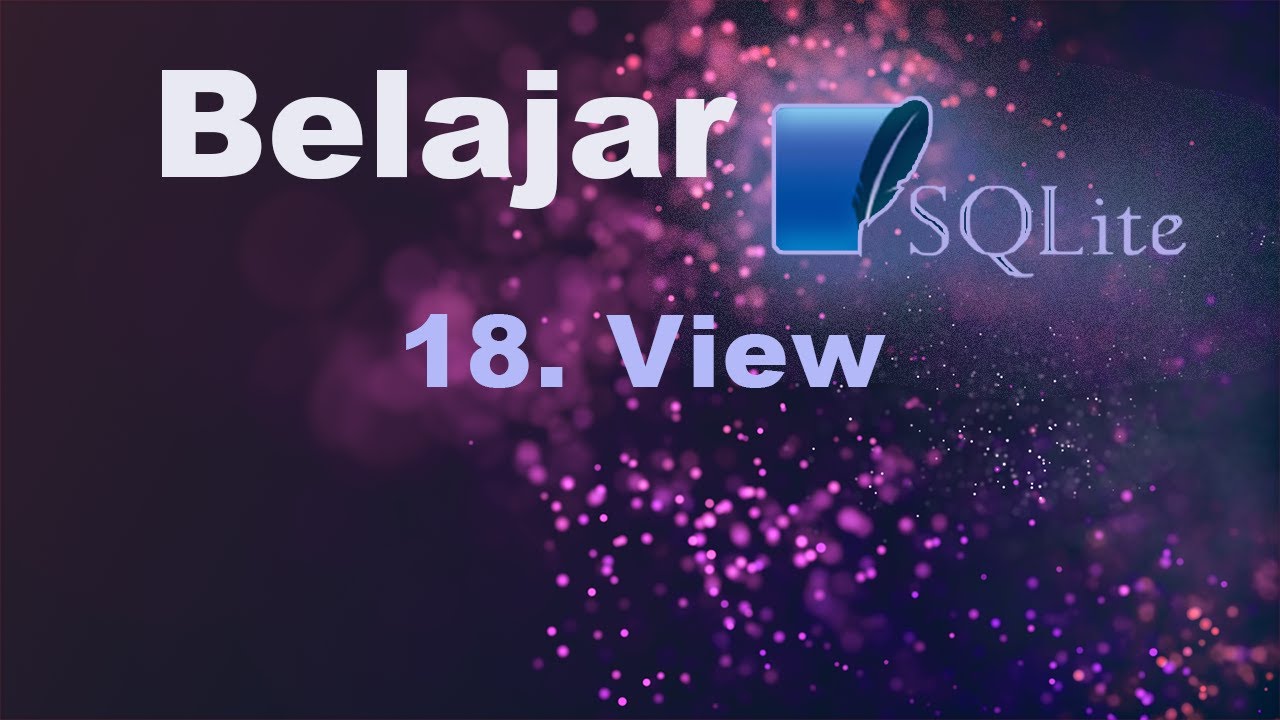 Learn SQLite 18 Views - YouTube