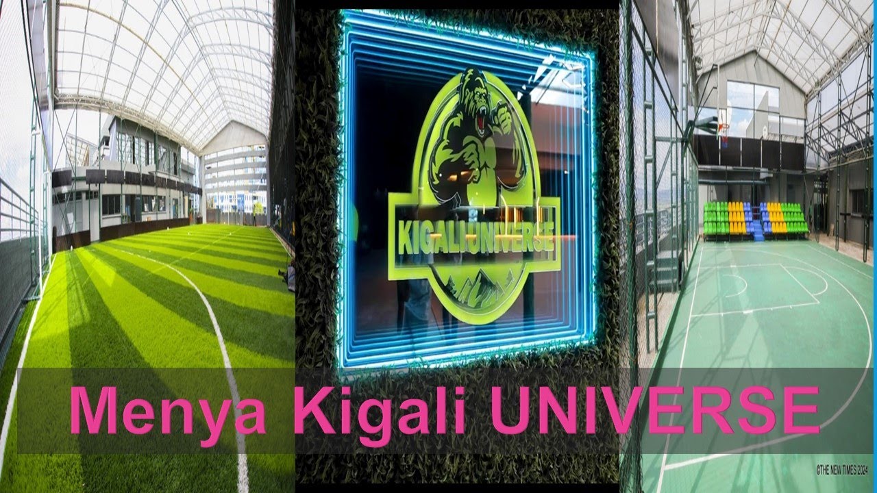Kigali Universe Complex ya Coach Gael kuri Miliyari 2 Rwf $1.5M izanye ...