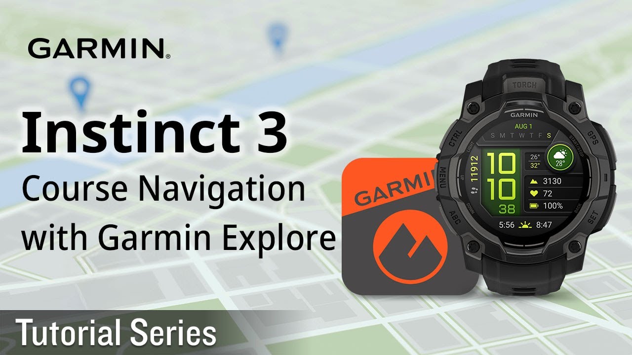 Tutorial - Instinct 3: Course Navigation with Garmin Explore | Let the ...