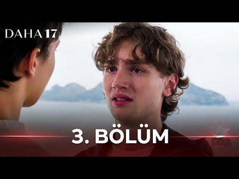 Daha 17 | 3. Bölüm | HD Review 