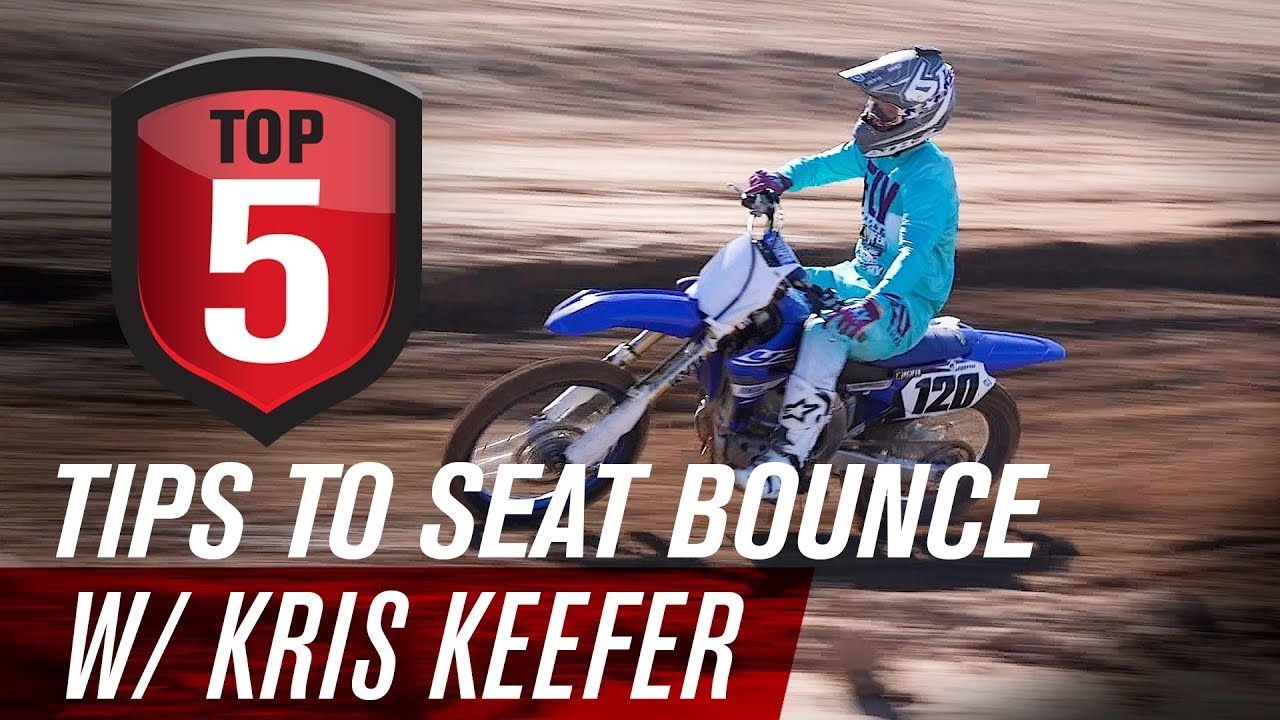 Top 5 Motocross Tips to Seat Bounce w/Kris Keefer - YouTube