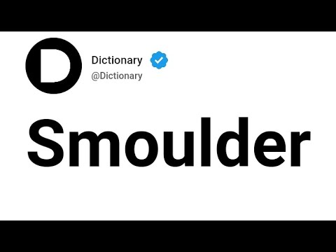 Smoulder Meaning In English - YouTube