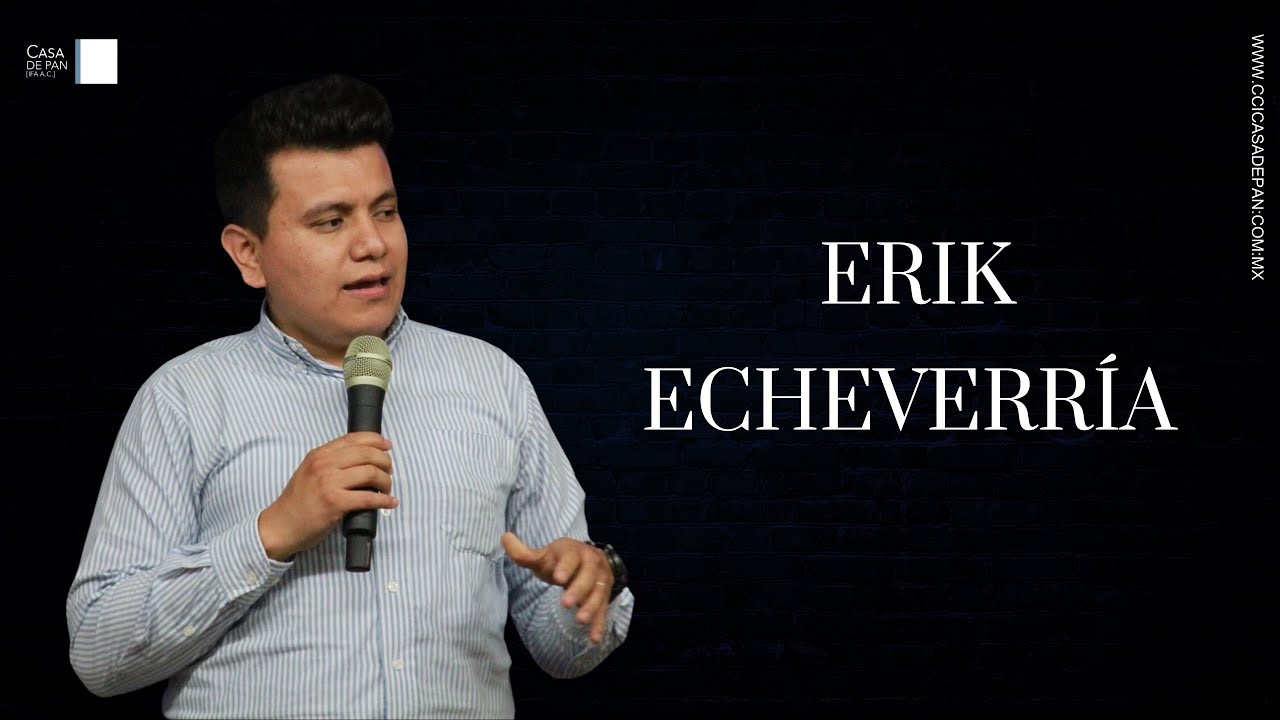 Erick Echeverría | 22 marzo 2023 | ccicasadepan - YouTube