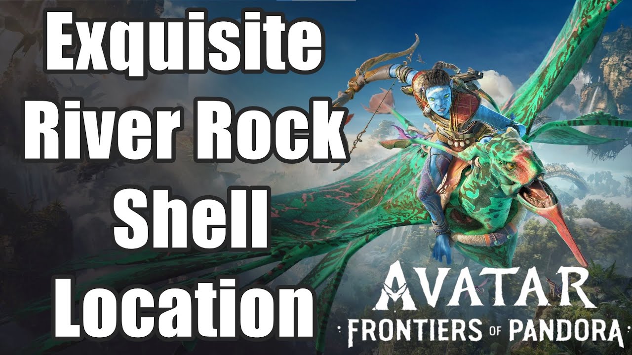 Avatar Frontiers of Pandora - Exquisite River Rock Shell Location Guide ...