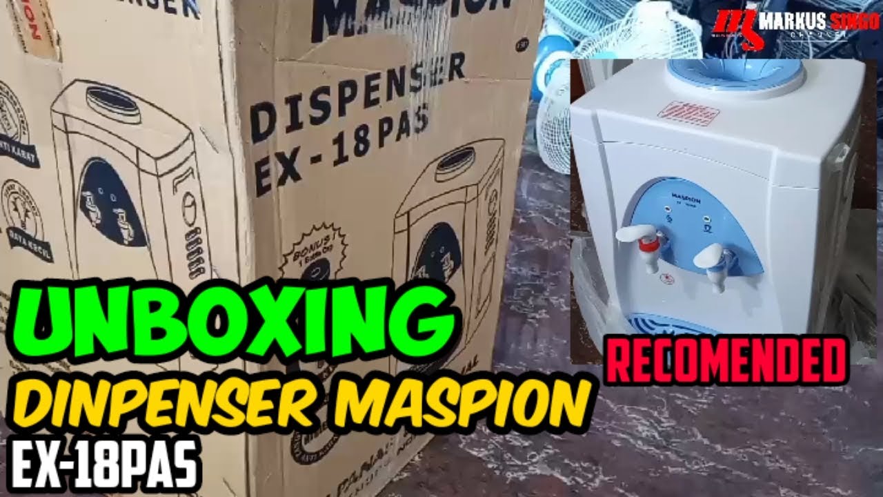 Unboxing Dispenser Air Minum Maspion EX-18PAS - YouTube
