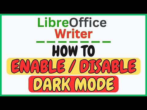 How to Enable or Disable Dark Mode in LibreOffice Writer | Step-by-Step ...