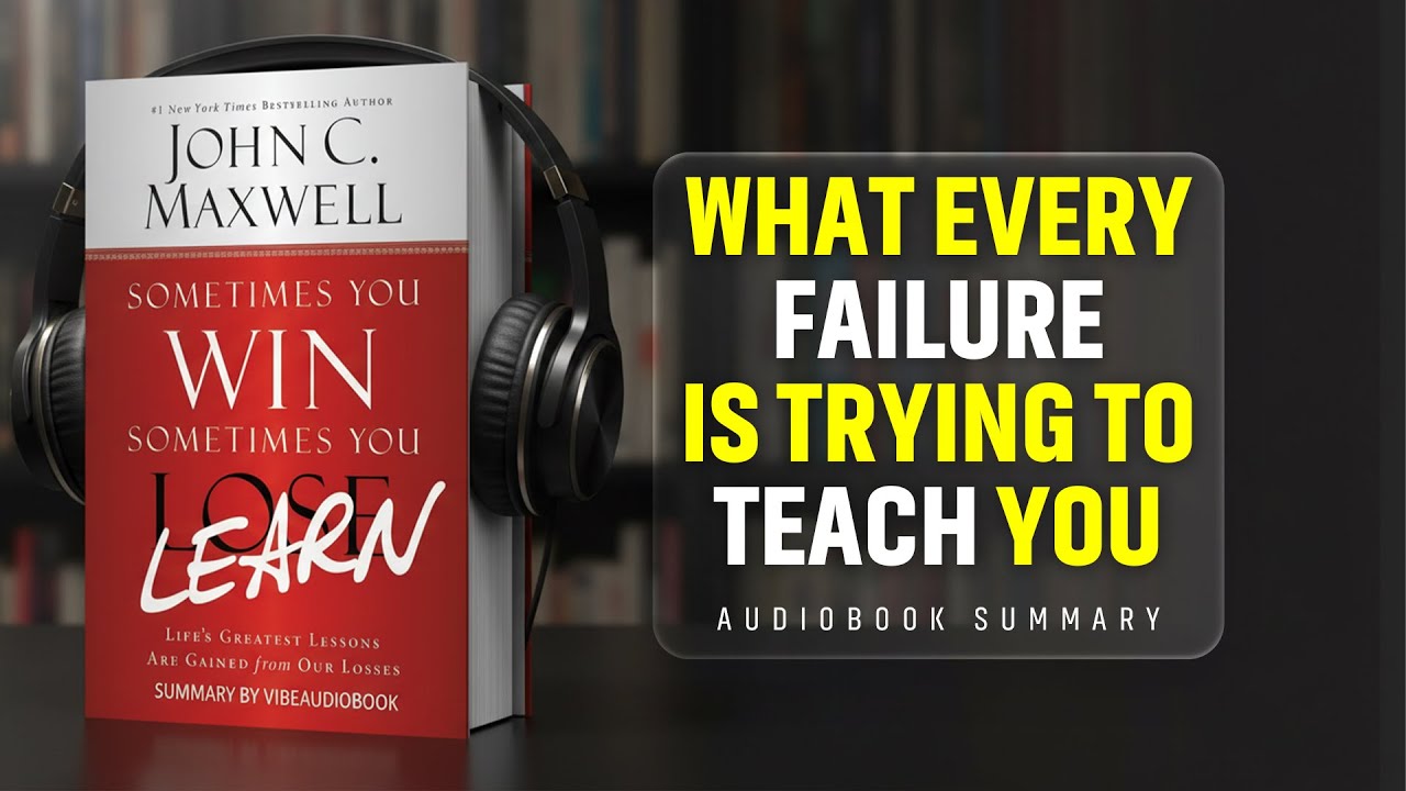 Sometimes You Win - Sometimes You Learn Book by John C. Maxwell Audio ...