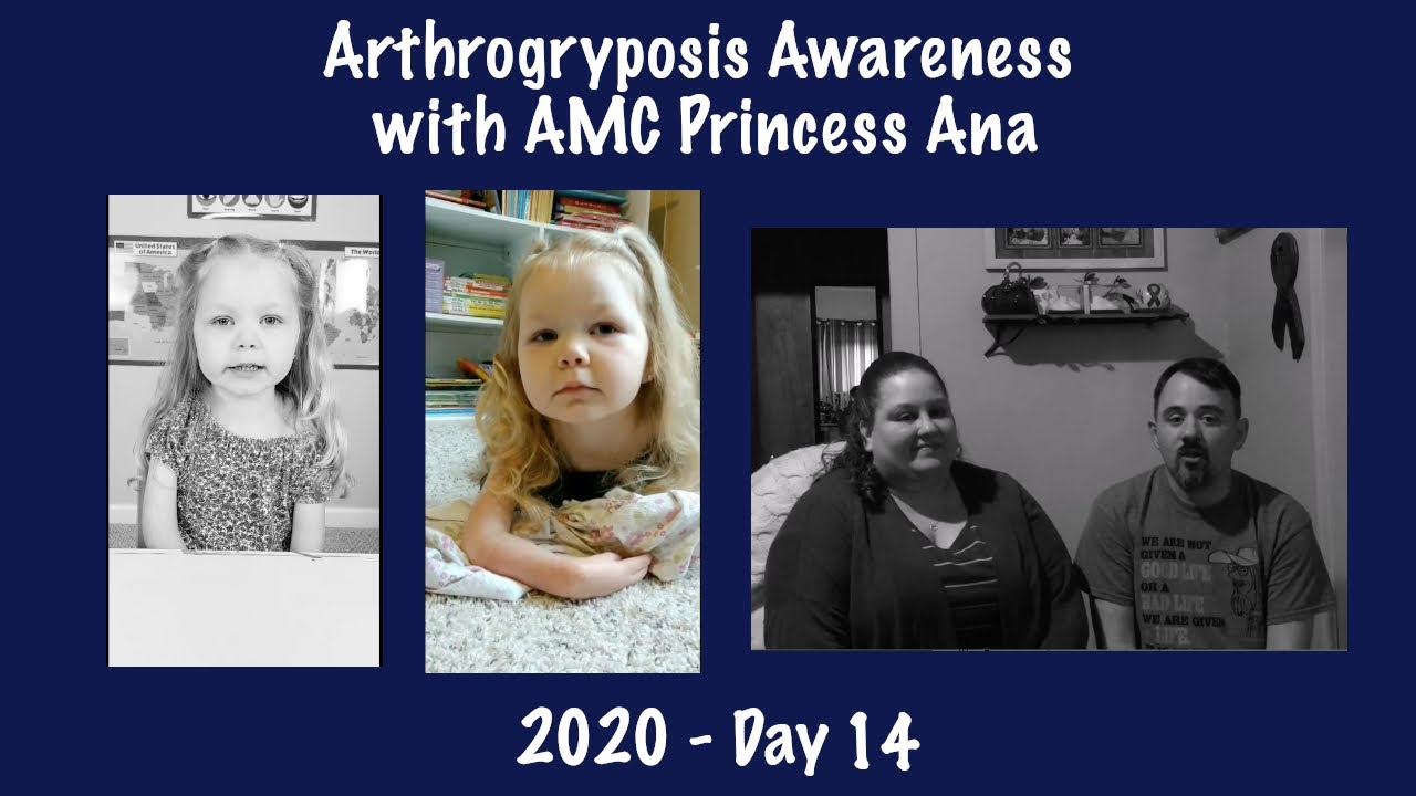 2020 Arthrogryposis Awareness with AMC Princess Ana - Day 14 - YouTube