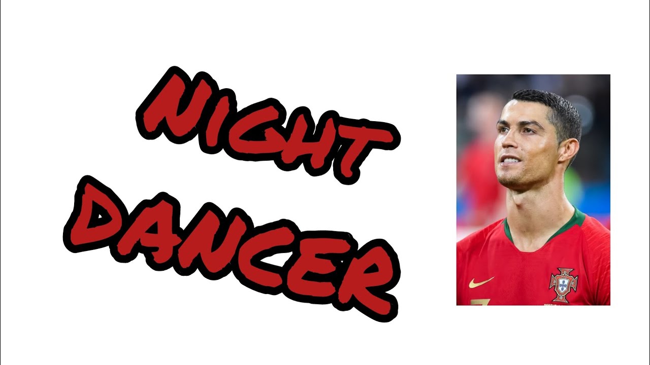 CRISTIANO RONALDO NIGHT DANCER IA #5 - YouTube