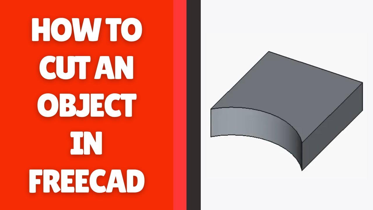 How to Cut an Object in FreeCAD - YouTube