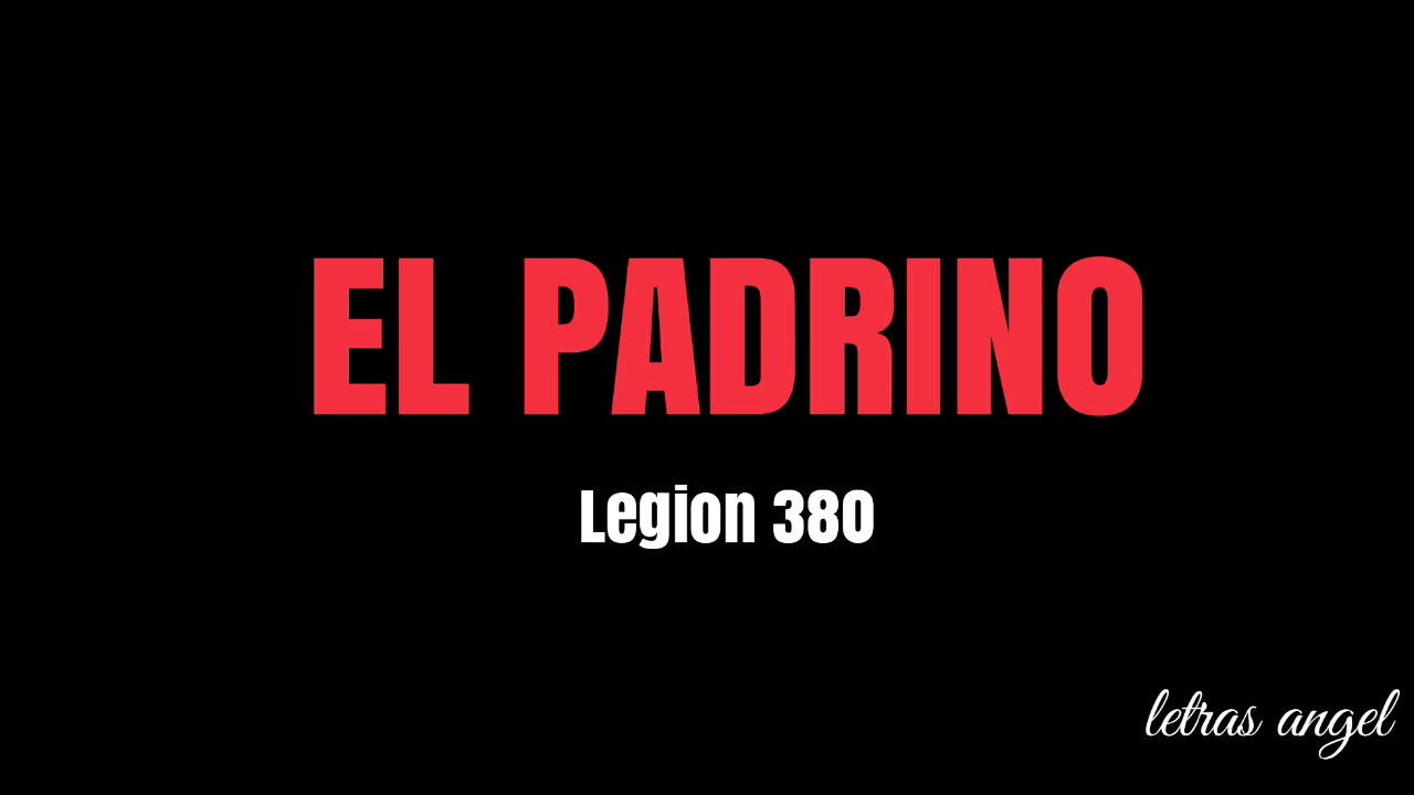 El Padrino (LETRA) - LEGION 380 - YouTube