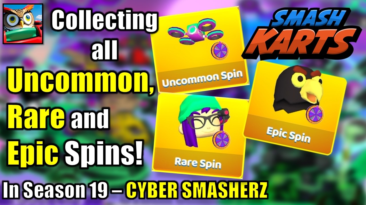 All Uncommon, Rare and Epic Spins in Season 19 - CYBER SMASHERZ | Smash ...