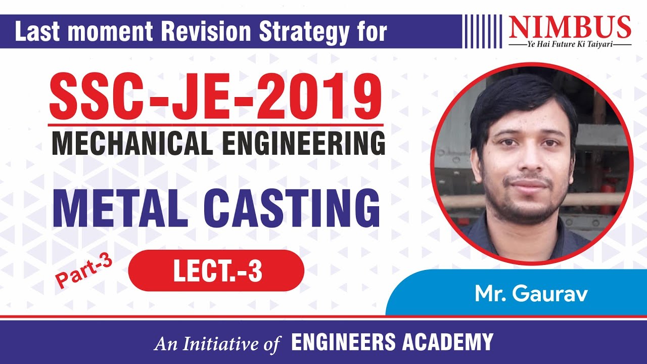 Metal Casting | Mechanical Engineering | SSC JE Pre 2019 | SSC JE ...