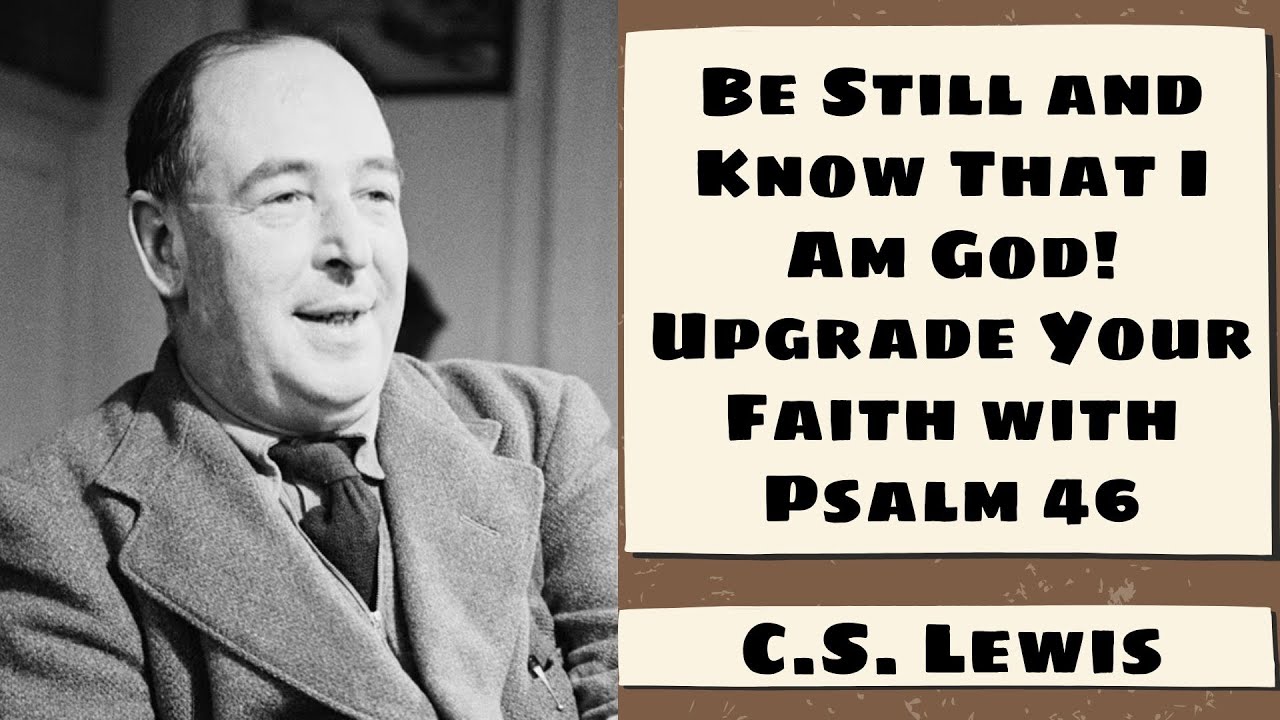 Be Still and Know That I Am God! Upgrade Your Faith with Psalm 46 - YouTube