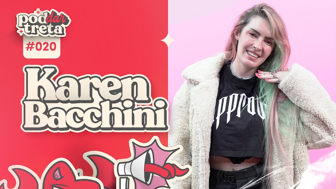 KAREN BACHINI - Pod Dar Treta #20 - YouTube