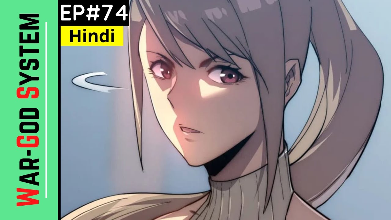 War-God System (2022) Episode 74 | Too Much Profit | Explained in Hindi ...