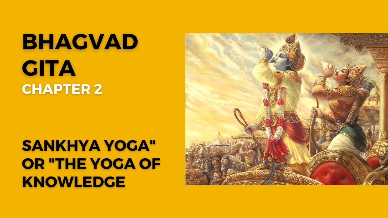 Bhagavad Gita Chapter 2: Sankhya Yoga" or "The Yoga of Knowledge - YouTube