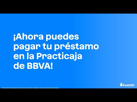 ¿Cómo pagar tu préstamo en la practicaja de BBVA? - YouTube