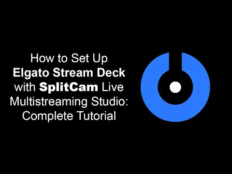 How to Set Up SplitCam with Elgato Stream Deck – Complete Guide - YouTube