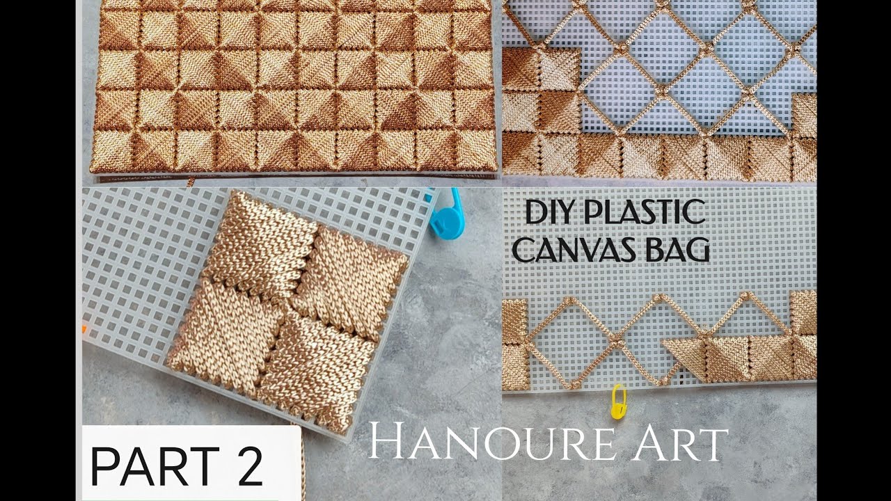 PLASTIC CANVAS BAG TUTORIAL / BEAUTIFUL SITITCHES ON PLASTIC CANVAS ...