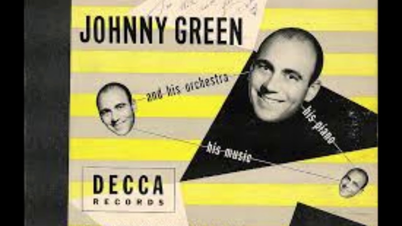 Johnny Green - His Music, His Piano & His Orchestra - YouTube
