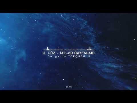 3. Cüz - (41-60 Sayfalar) | Bünyamin TOPÇUOĞLU