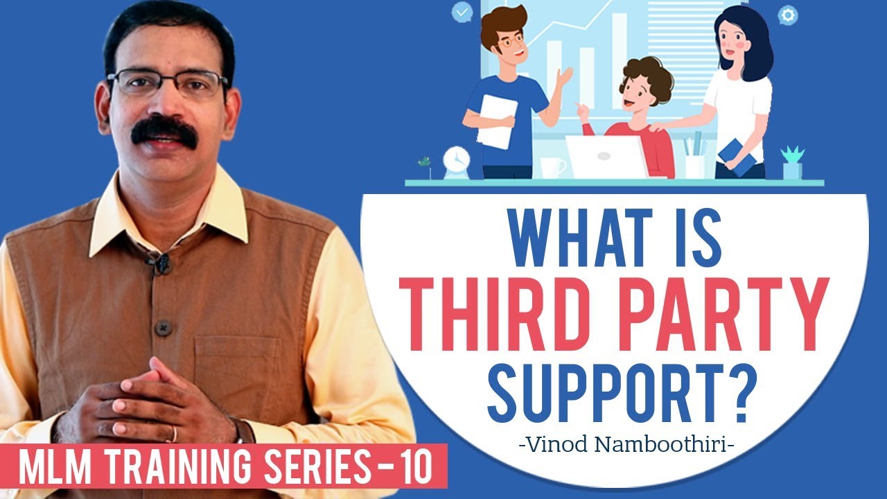 What is Third Party Support? | MLM Training Series - 10 | MLM Training ...