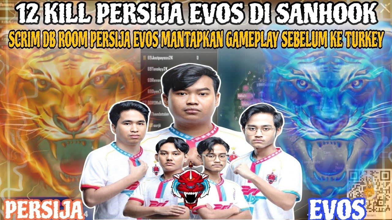 12 KILL PERSIJA EVOS DI SANHOOK SCRIM DB ROOM PERSIJA EVOS MANTAPKAN ...