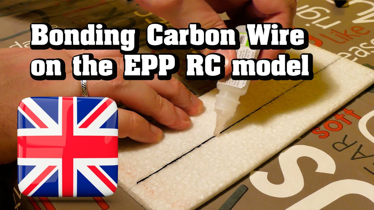 Bonding Carbon Wire on the EPP/foam RC model - YouTube