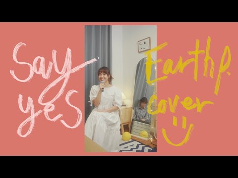 Say Yes (English Lyrics) - EarthP. cover