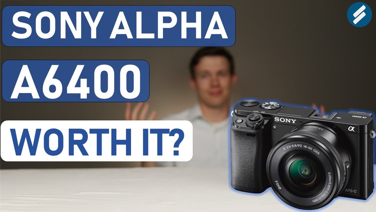 New Sony Alpha a6400 Review [A Camera for YouTubers?] - YouTube