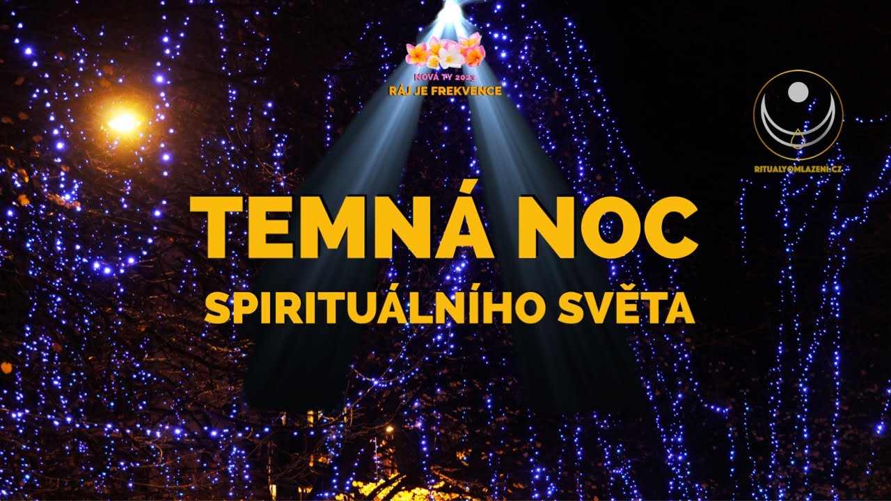TEMNÁ NOC SPIRITUÁLNÍHO SVĚTA - YouTube