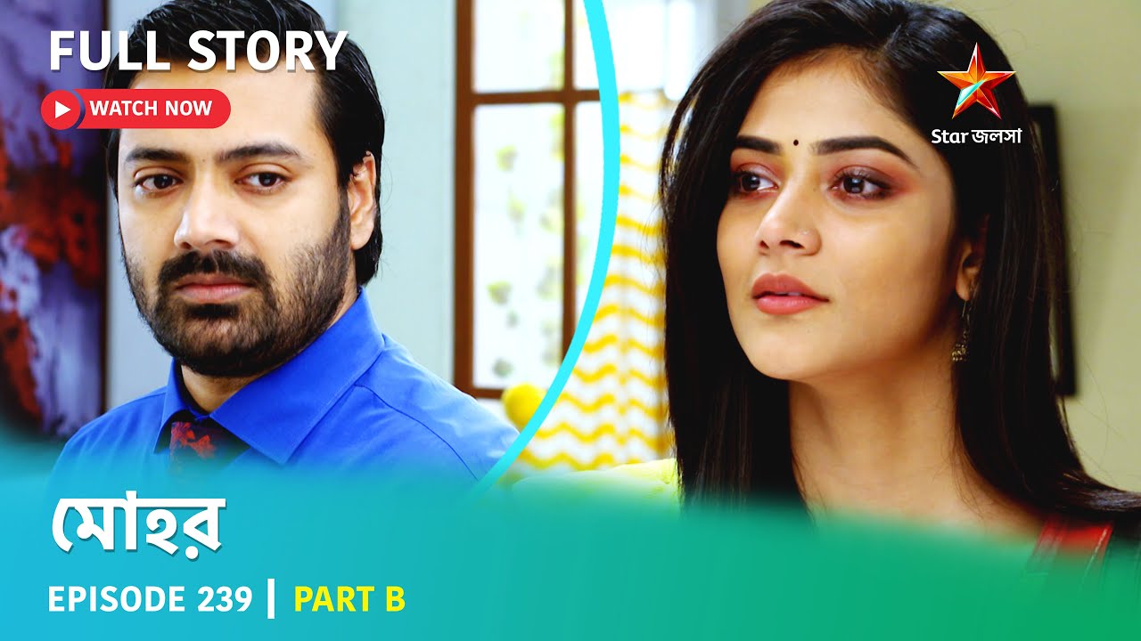 Full Story | Mohor | Episode 239 | Part B - YouTube