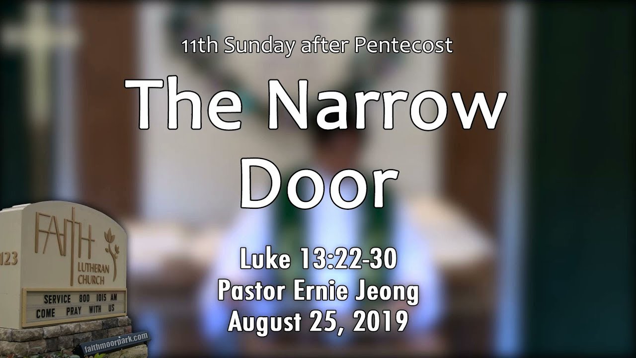 The Narrow Door (Luke 13:22-30) - YouTube