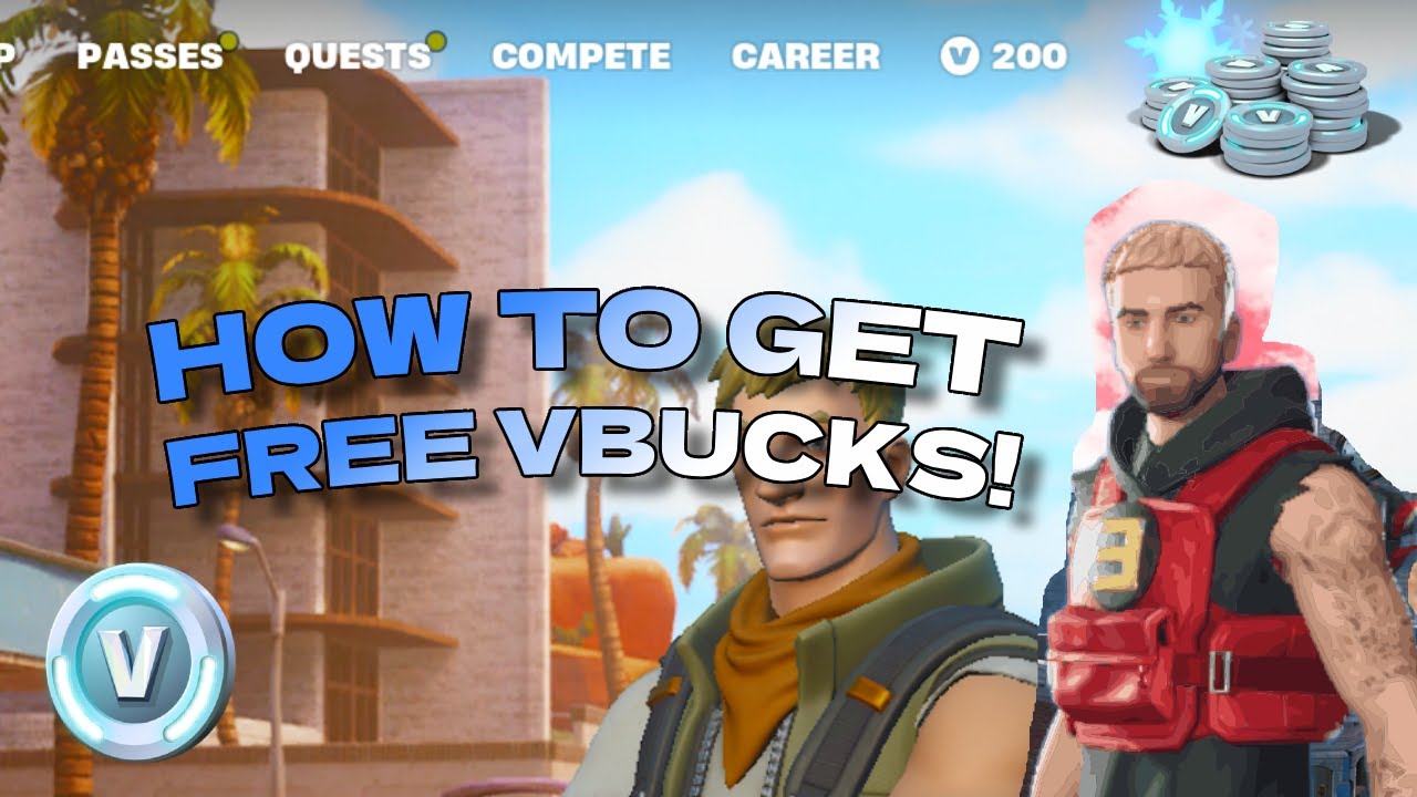 3 BEST WAYS TO EARN FREE VBUCKS! - YouTube